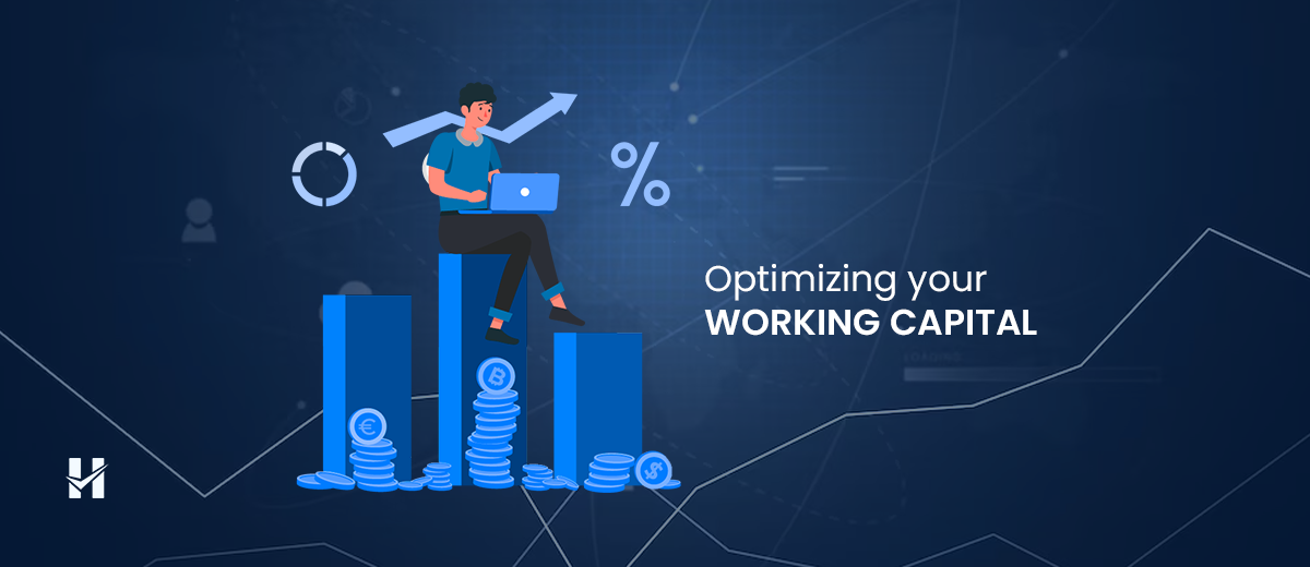The 2025 guide to optimizing your working capital